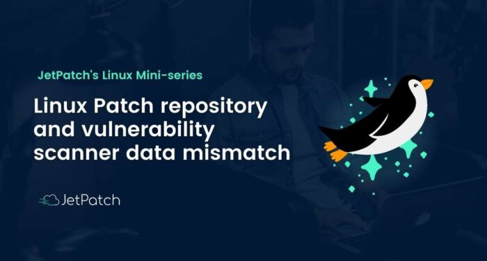 Linux Series - Scanner and Repo Data Mismatch | JetPatch